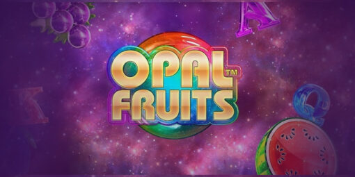 Opal Fruits | Big Time Gaming | Slot Of The Month May 2019